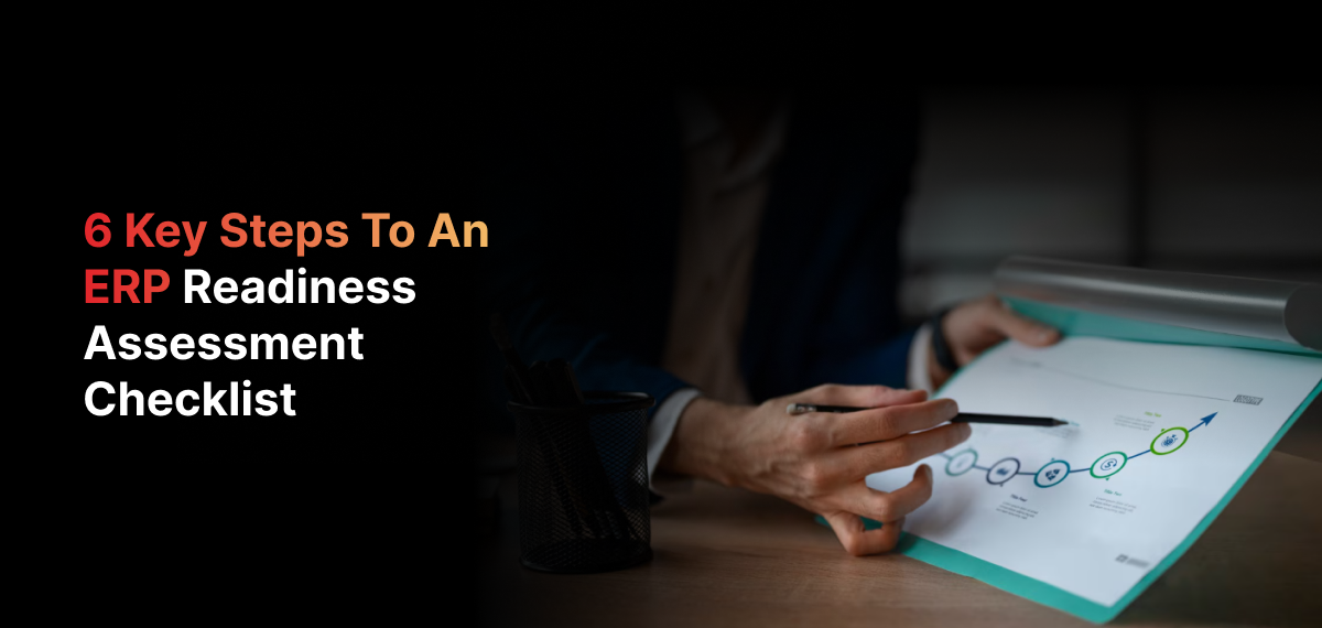 6 Key Steps to an ERP Readiness Assessment Checklist