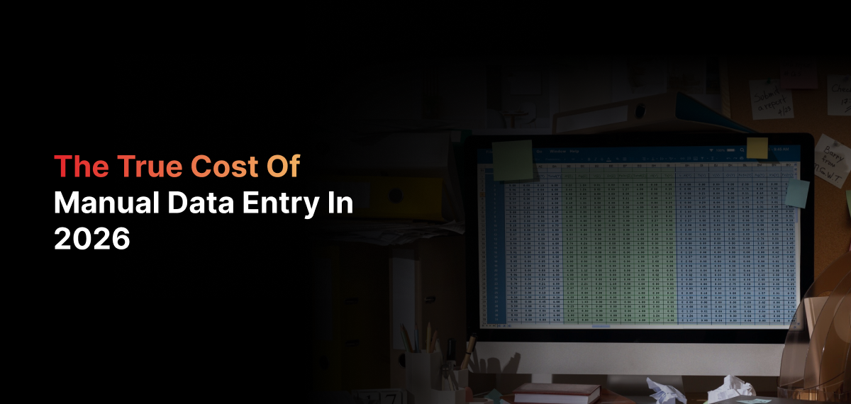 True Cost of Manual Data Entry 2026 + ROI Guide