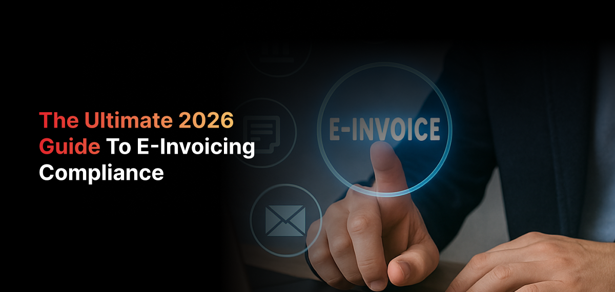 E-Invoicing Compliance Guide 2026 | ZATCA Phase 2