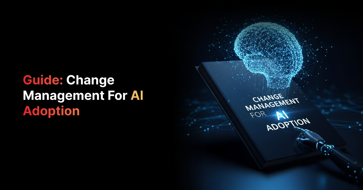 Guide: Change Management for AI Adoption