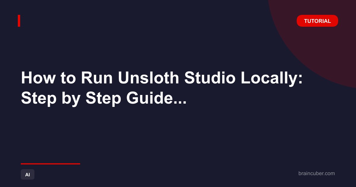 Run Unsloth Studio Locally | Step by Step Setup Guide